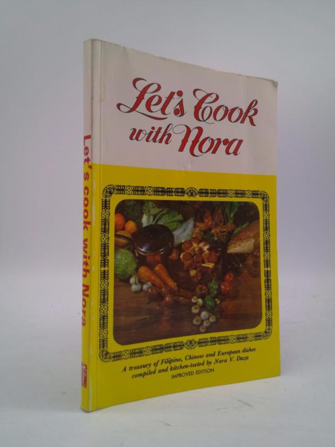 Let's Cook With Nora: A Treasury of Filipino, Chinese and European ...