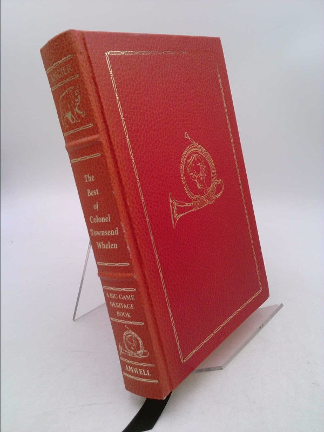 The Best of Colonel Townsend Whelen A Big Game Heritage Book by ...