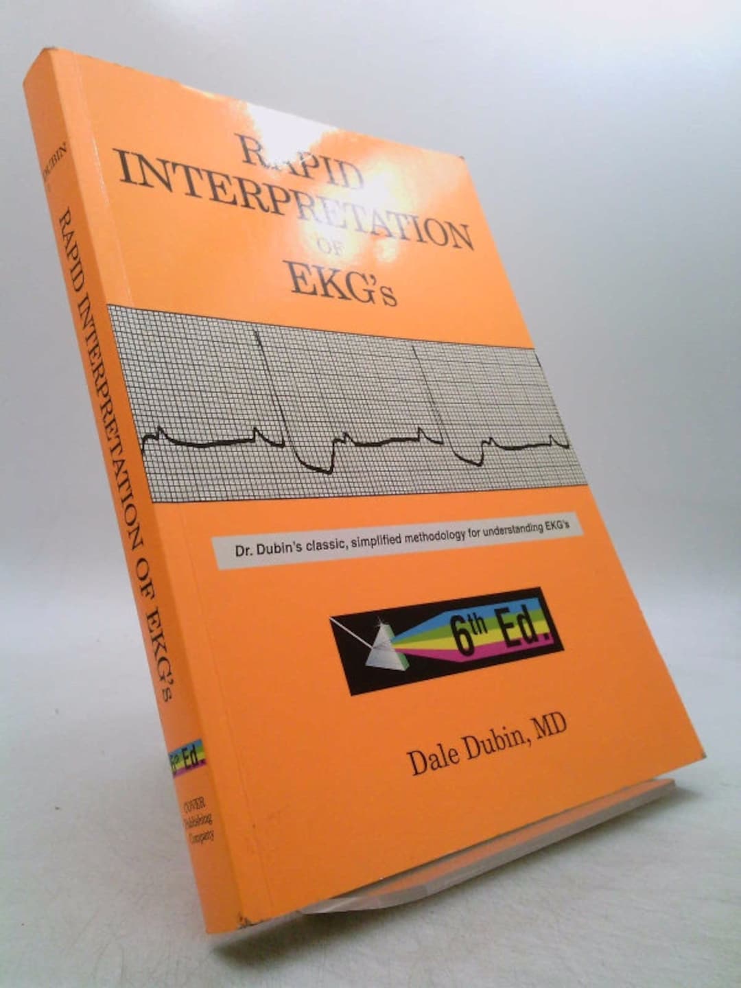 Rapid Interpretation of Ekg's: Dr. Dubin's Classic, Simplified ...