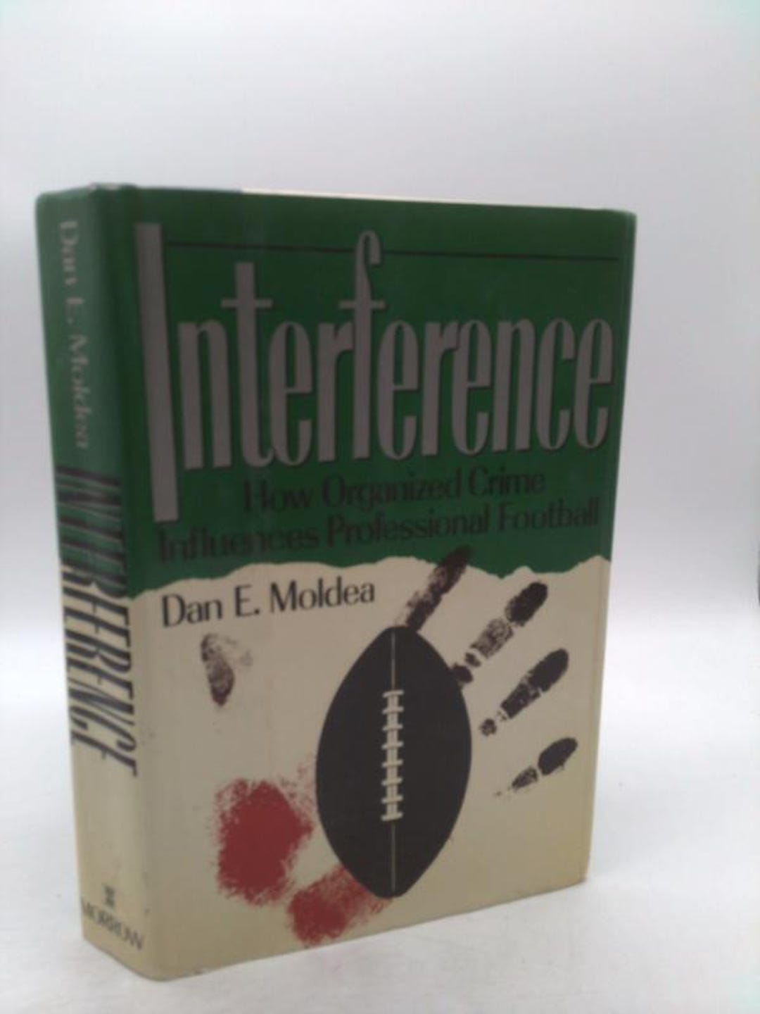 Interference: How Organized Crime Influences Professional Football by ...