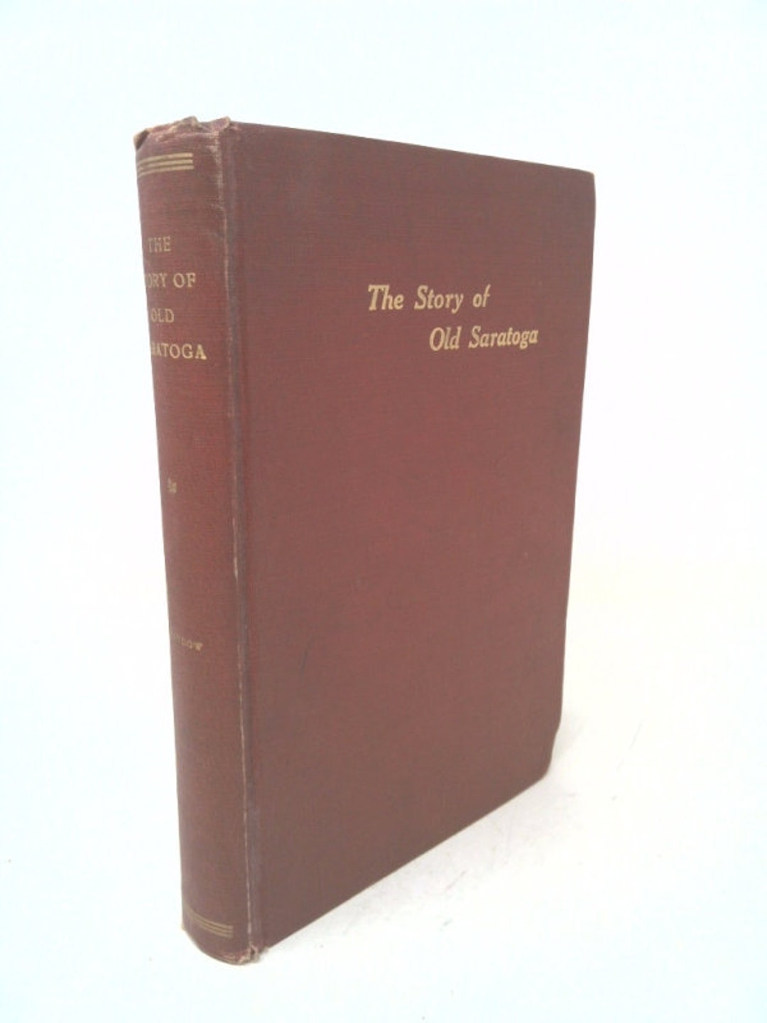 The Story of Old Saratoga the Burgoyne Campaign to Which is Added New ...