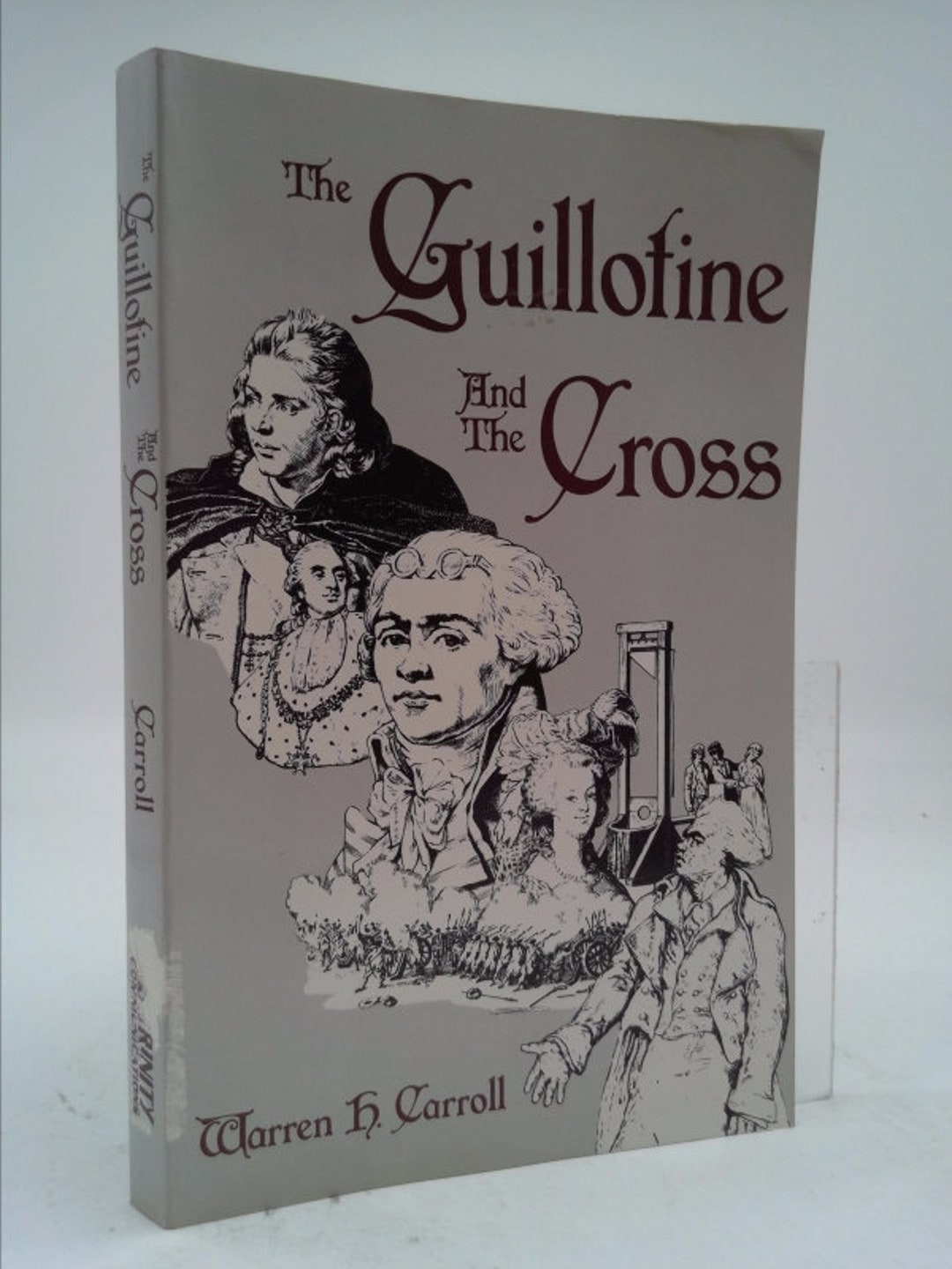 The Guillotine and the Cross by Warren H. Carroll - Etsy