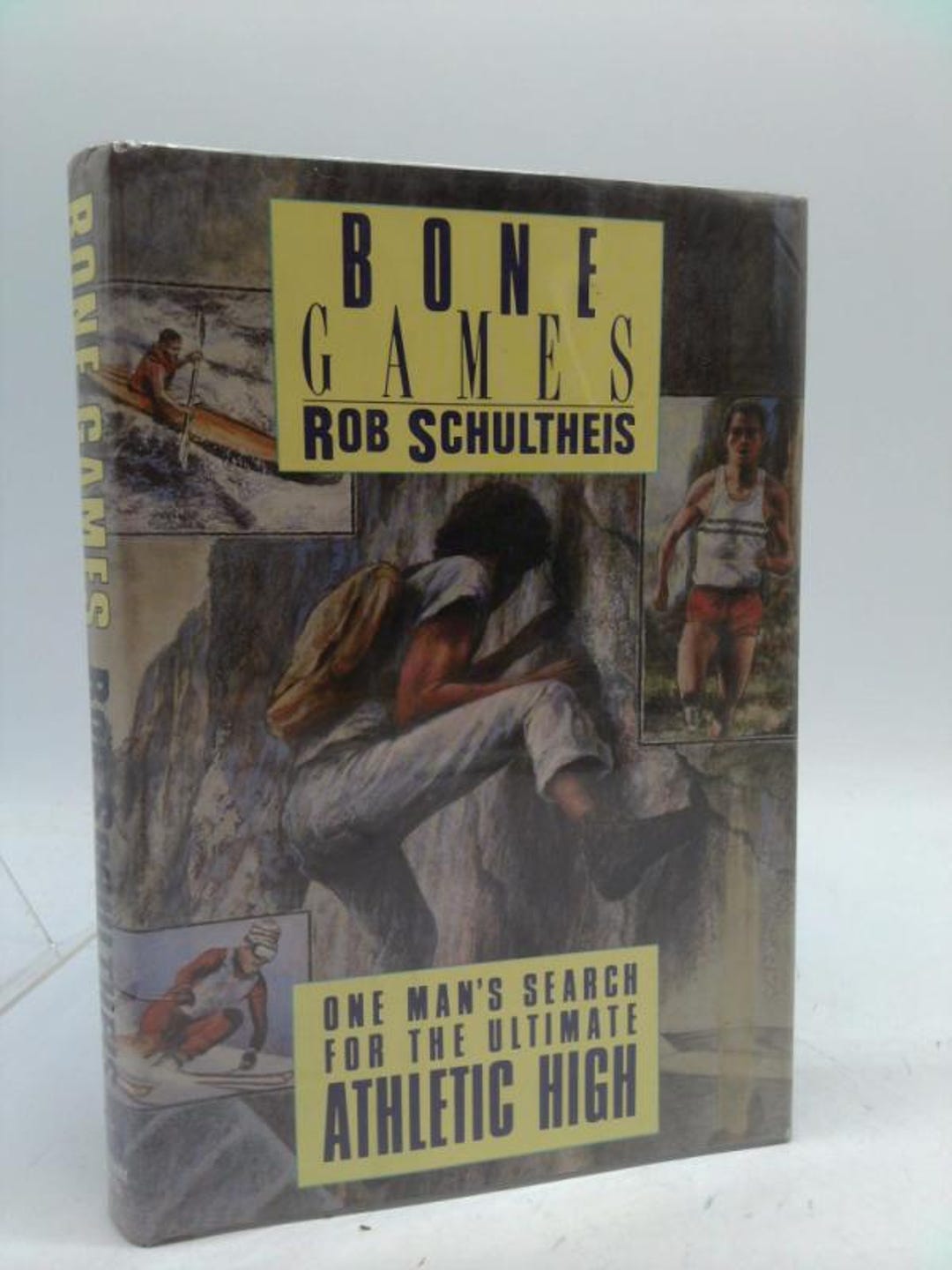 Bone Games: One Man's Search for the Ultimate Athletic High by Rob ...