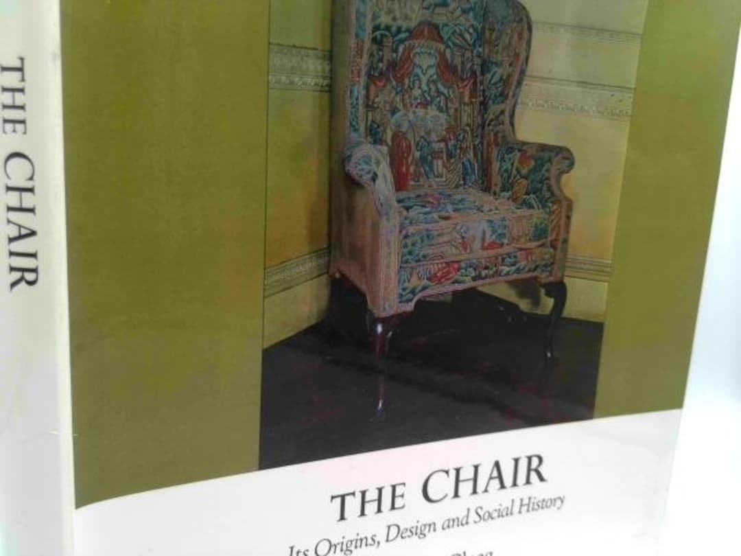 The Chair: Its Origins Design and Social History by John Gloag - Etsy