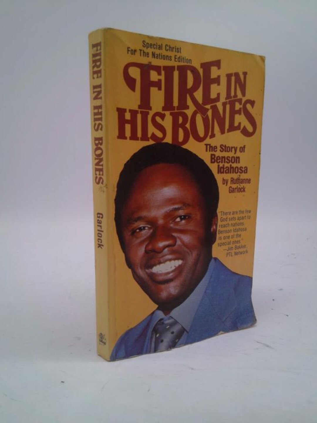 Fire in His Bones: the Story of Benson Idahosa-a Leader of the ...