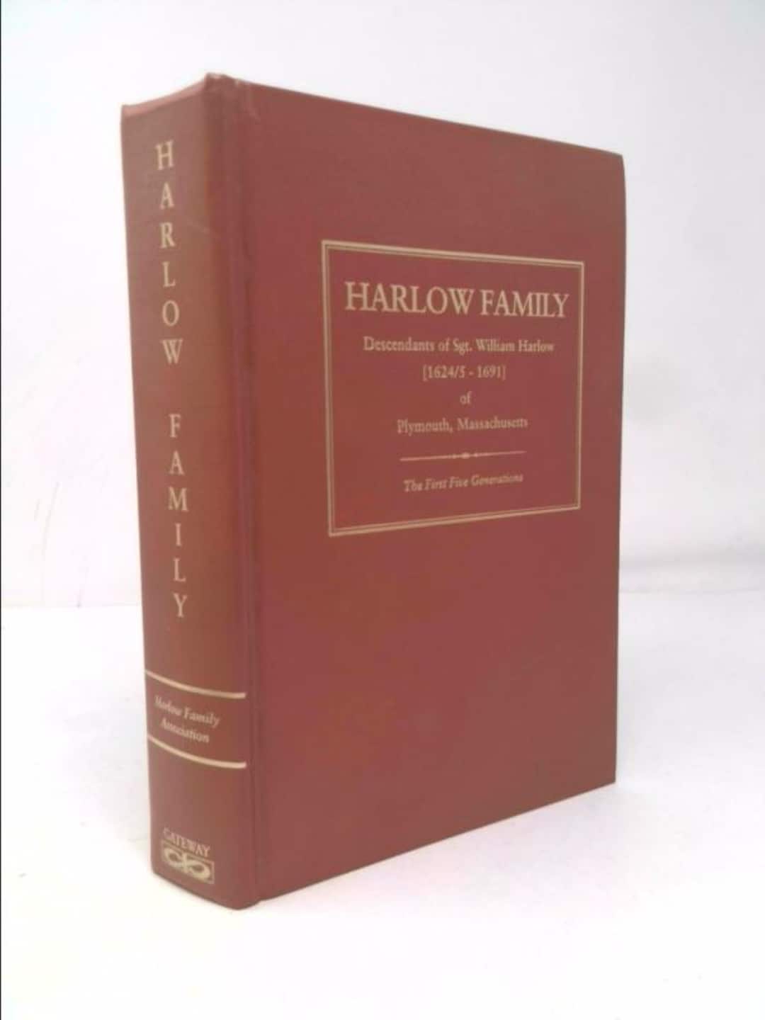 Harlow Family Descendants of Sgt. William Harlow 1624/5-1691 of ...