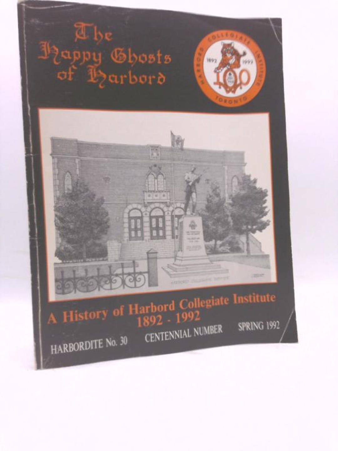 The Happy Ghosts of Harbord: A History of Harbord Collegiate Institute ...