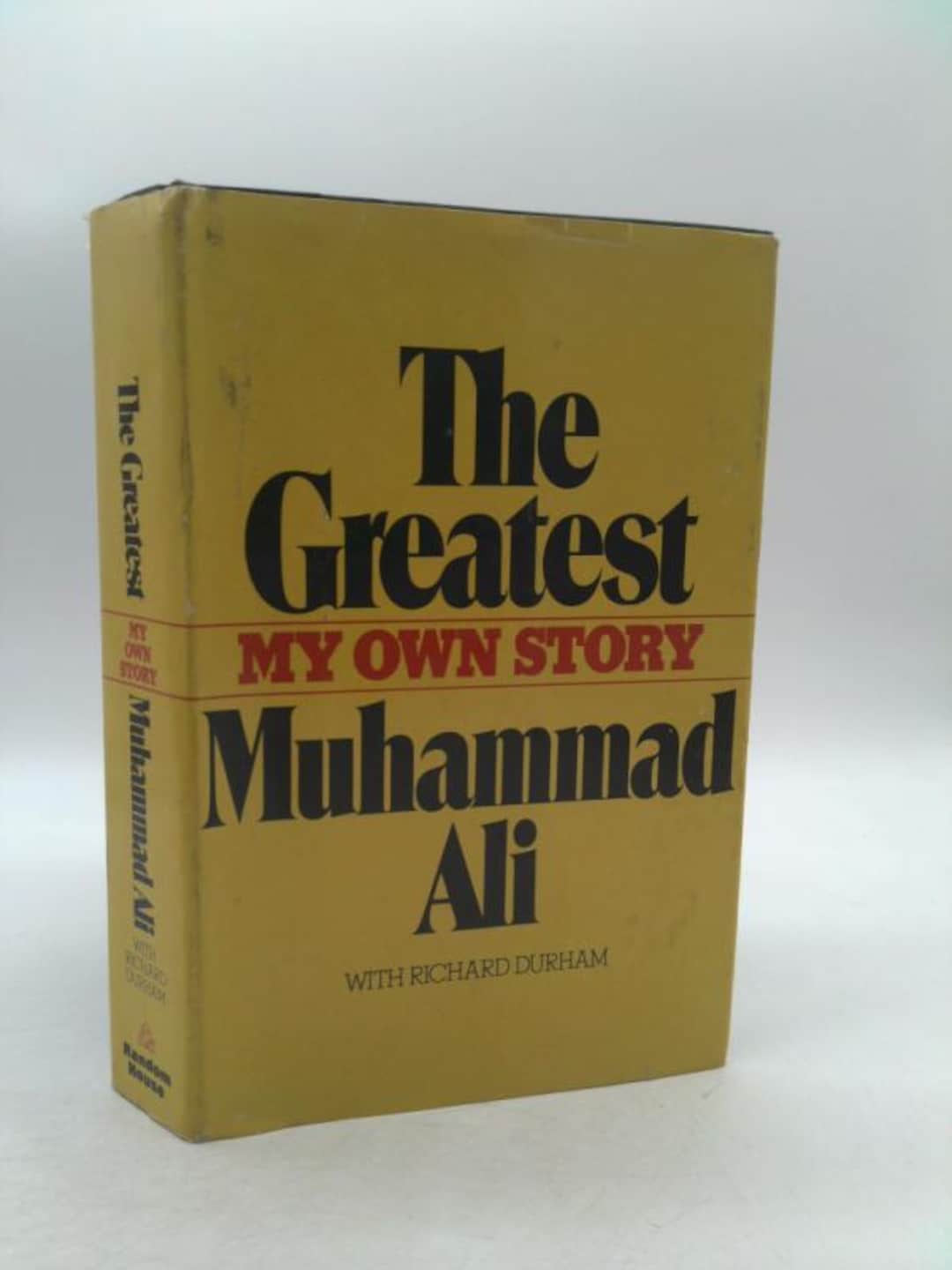 The Greatest, My Own Story / Muhammad Ali, With Richard Durham by ...