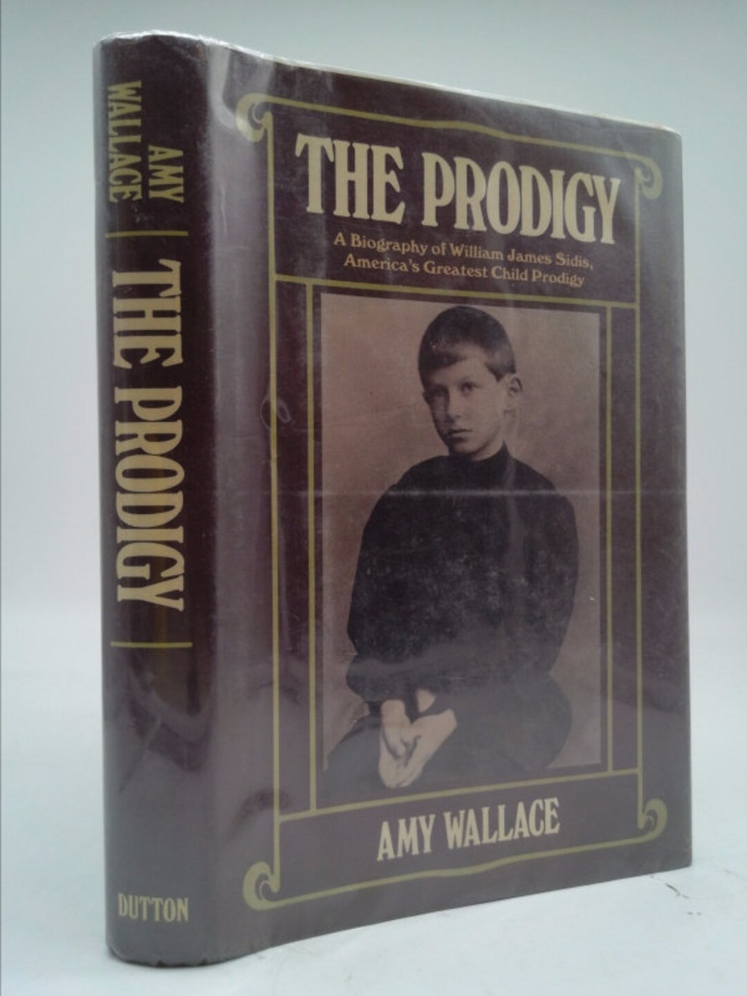 The Prodigy: A Biography of William James Sidis, America's Greatest ...
