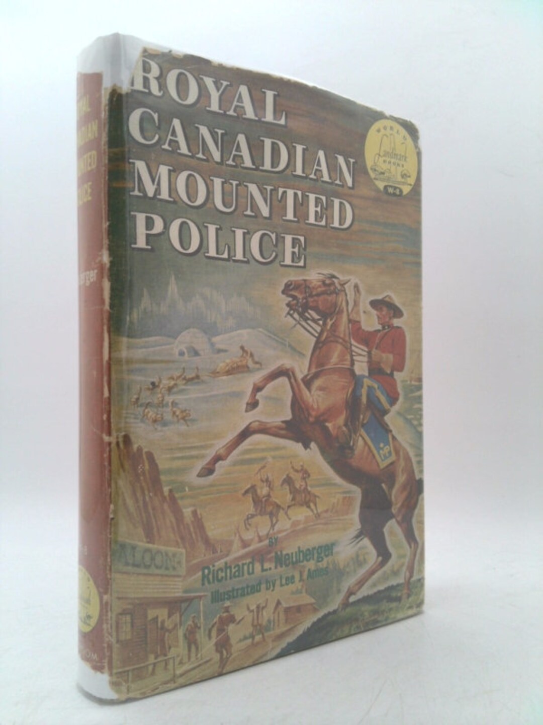 Royal Canadian Mounted Police world Landmark Books, W8 by Richard Lewis ...