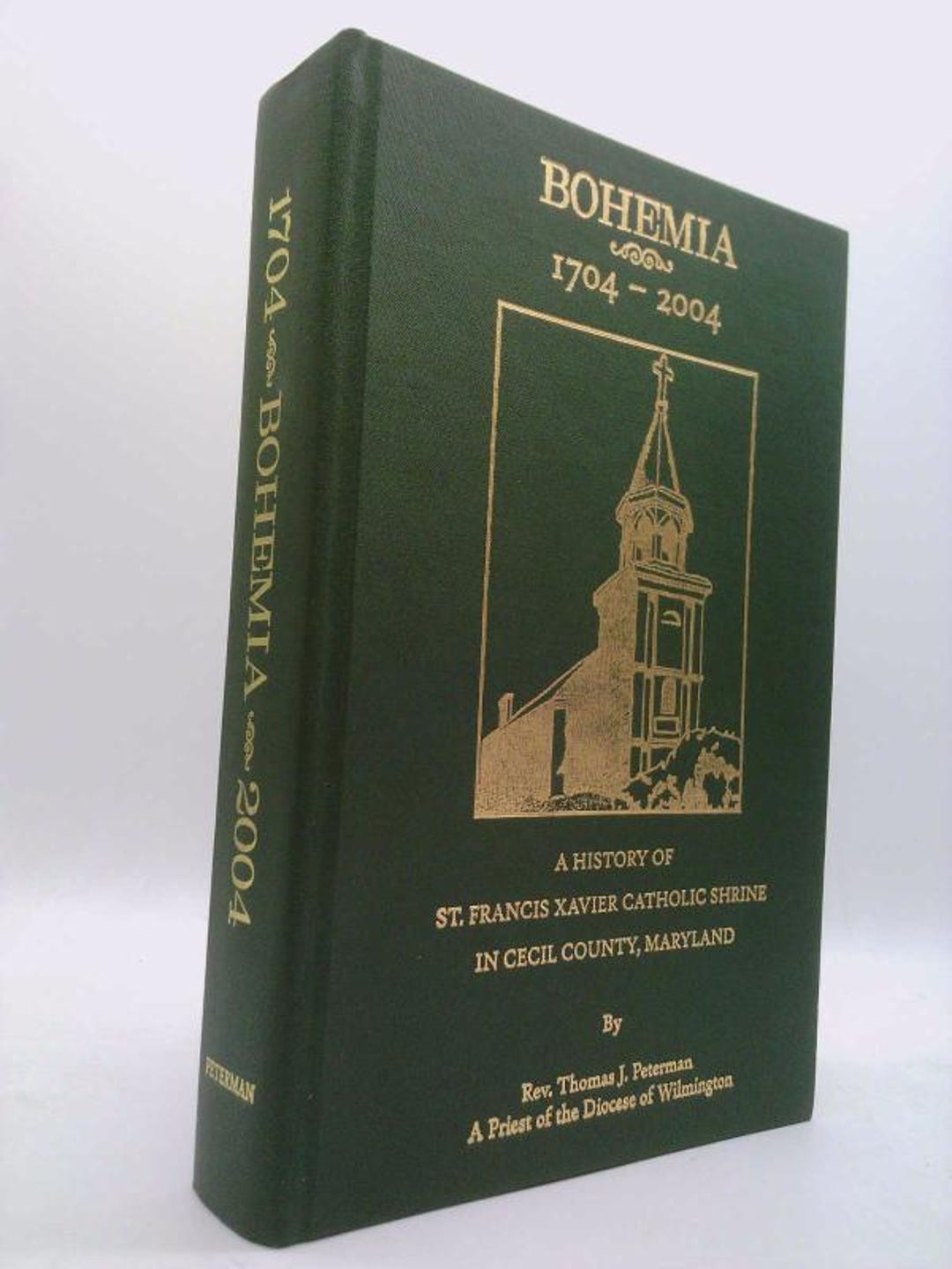 Bohemia, 1704-2004: A History of St. Francis Xavier Catholic Shrine in ...