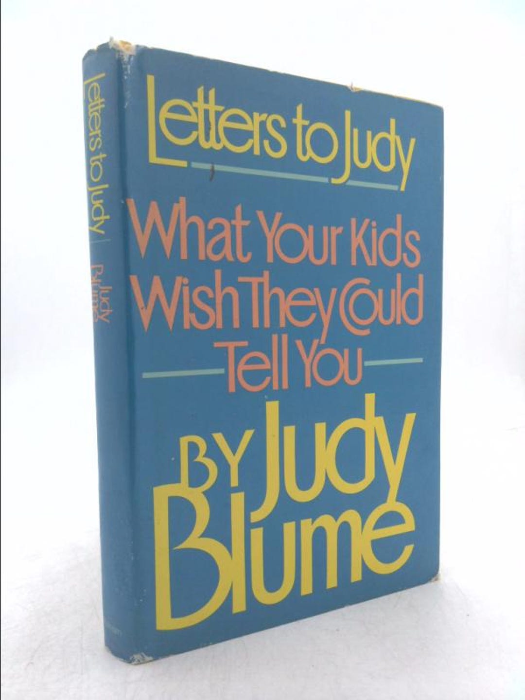 Letters to Judy: What Your Kids Wish They Could Tell You by Judy Blume ...