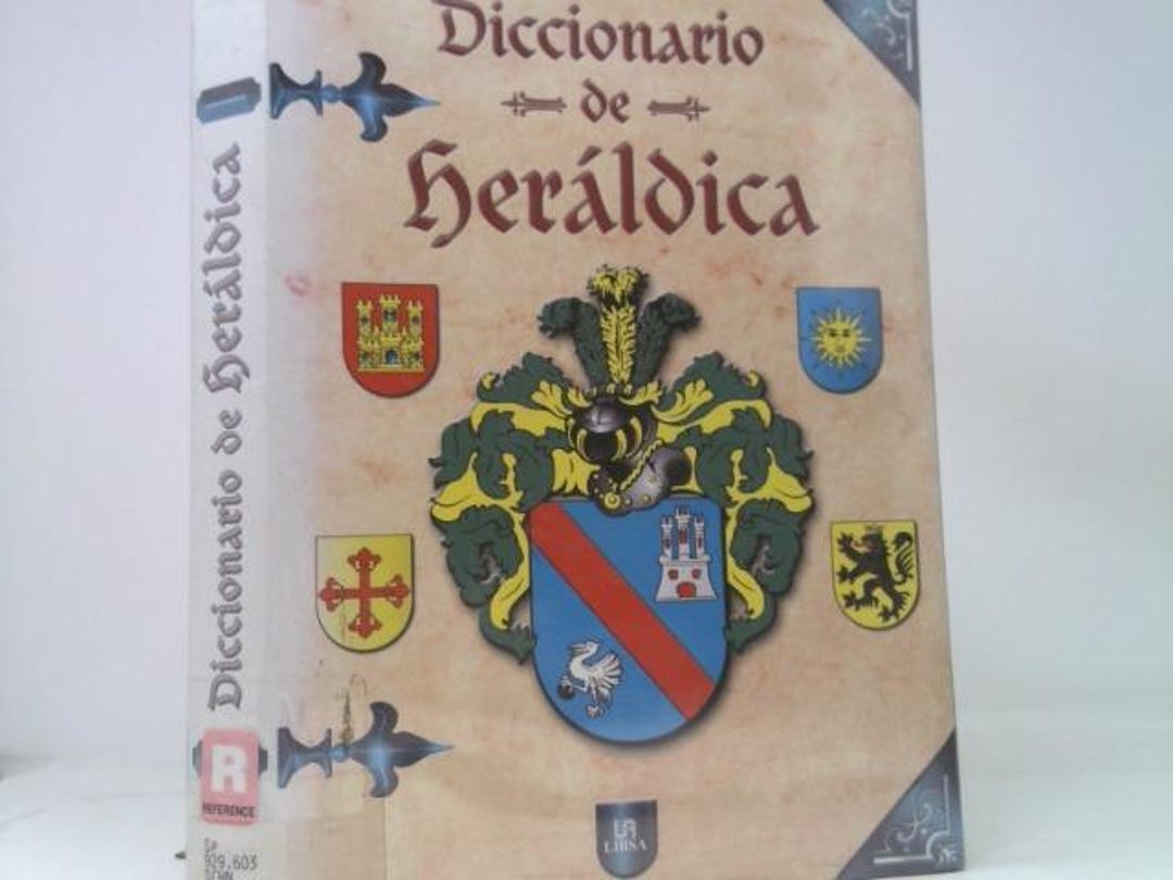 Diccionario De Heraldica / Heraldry Dictionary (spanish Edition) by ...