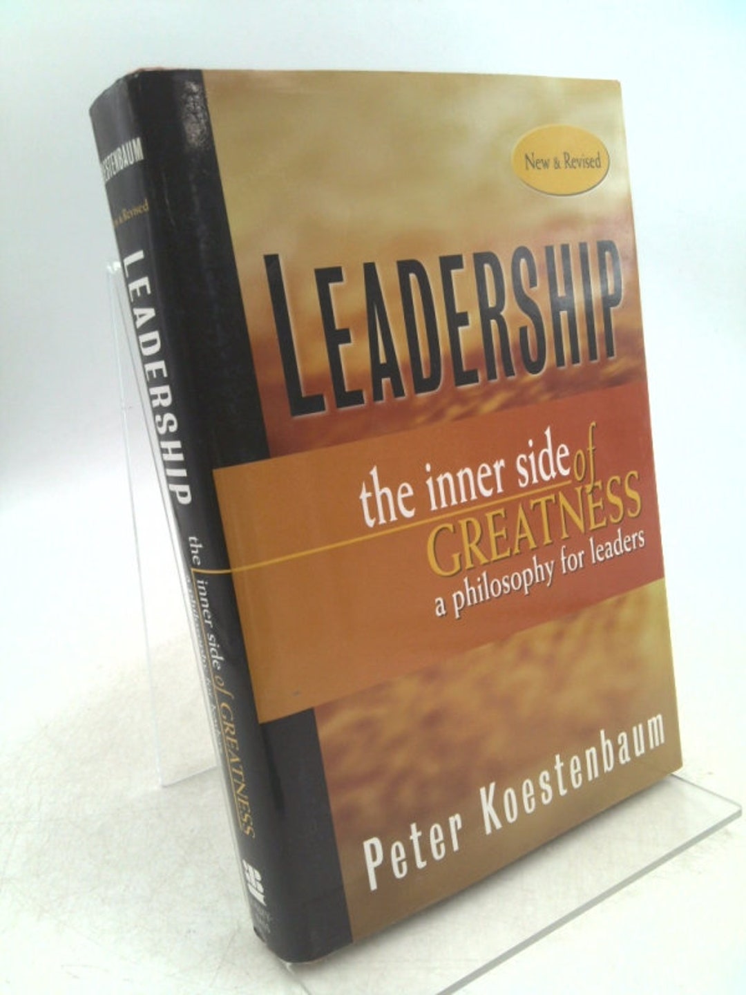 Leadership: the Inner Side of Greatness, a Philosophy for Leaders, New and Revised by Peter ...