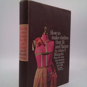 How to Make Clothes That Fit and Flatter by Adele P. Margolis - Etsy