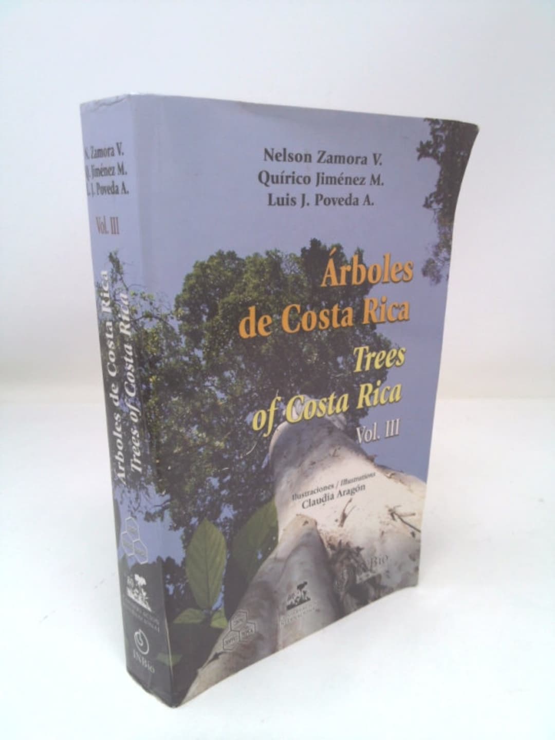 Árboles De Costa Rica / Trees of Costa Rica, Vol. 3 by Nelson Zamora V ...
