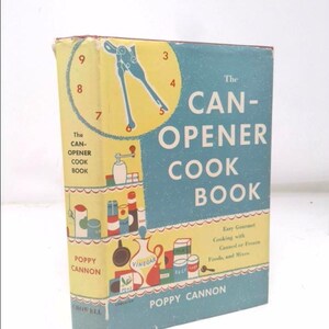 The New Can-opener Cookbook by Poppy Cannon - Etsy