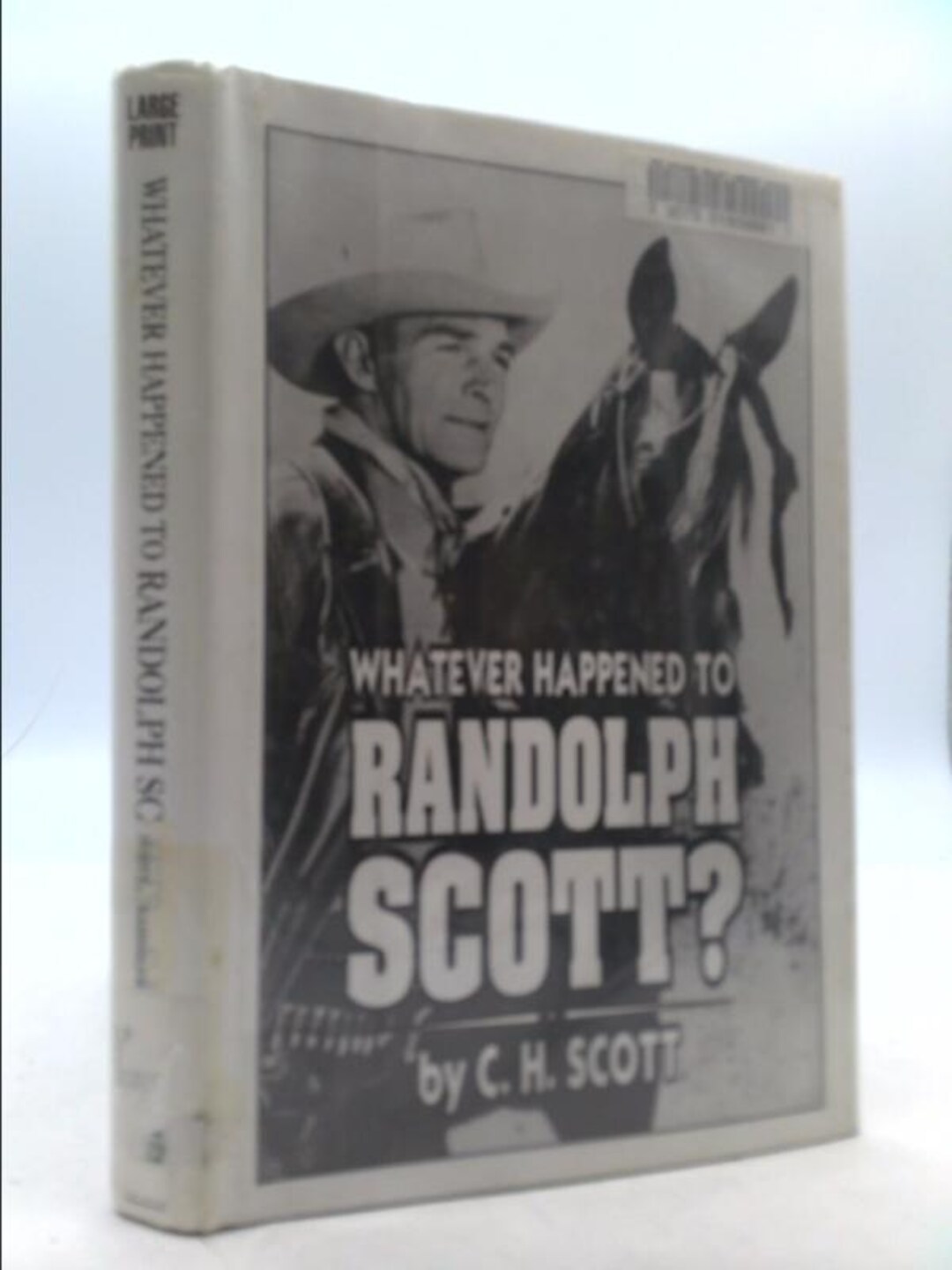 Whatever Happened to Randolph Scott? by C. H. Scott - Etsy