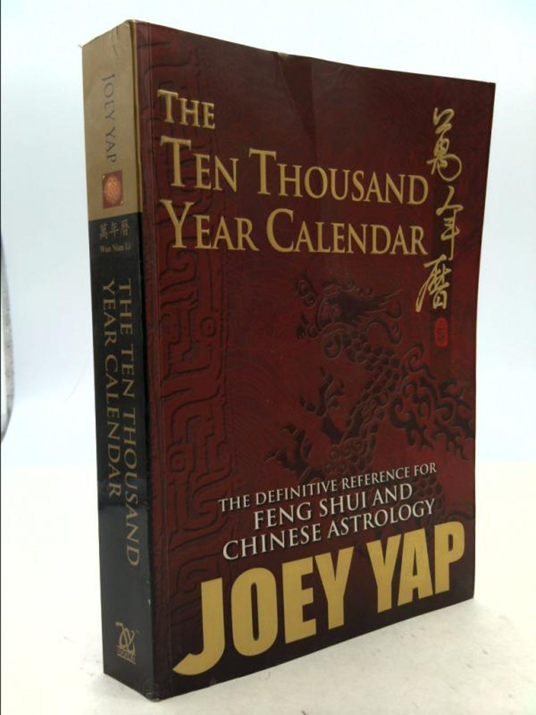 The Ten Thousand Year Calendar - Your Definitive Reference for Feng ...