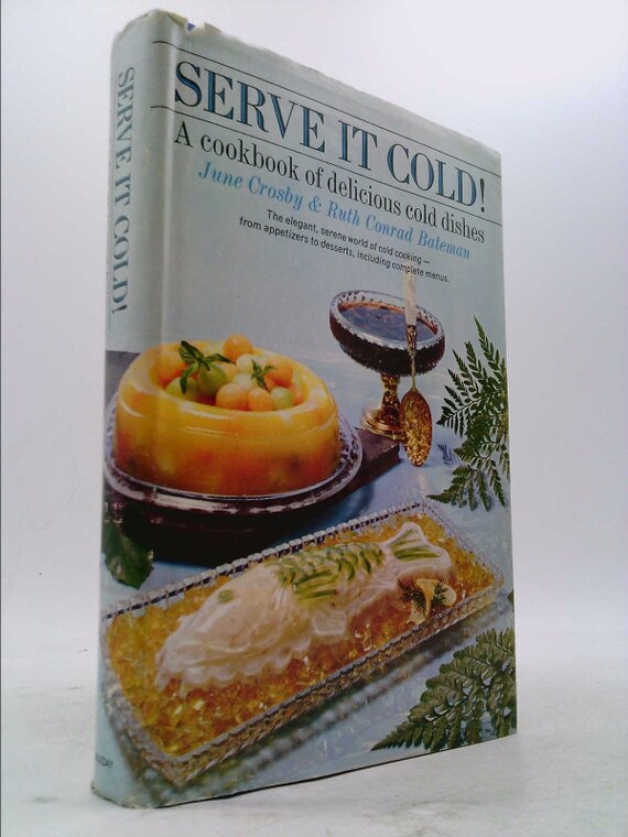 Serve It Cold: A Cookbook of Delicious Cold Dishes | Etsy