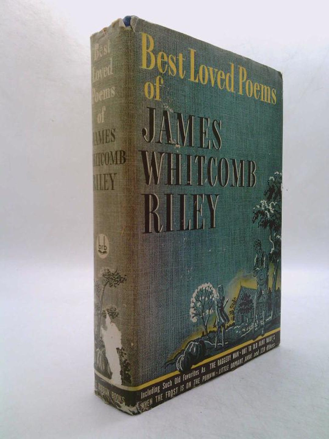 The Best Loved Poems and Ballads of James Whitcomb Riley by James ...