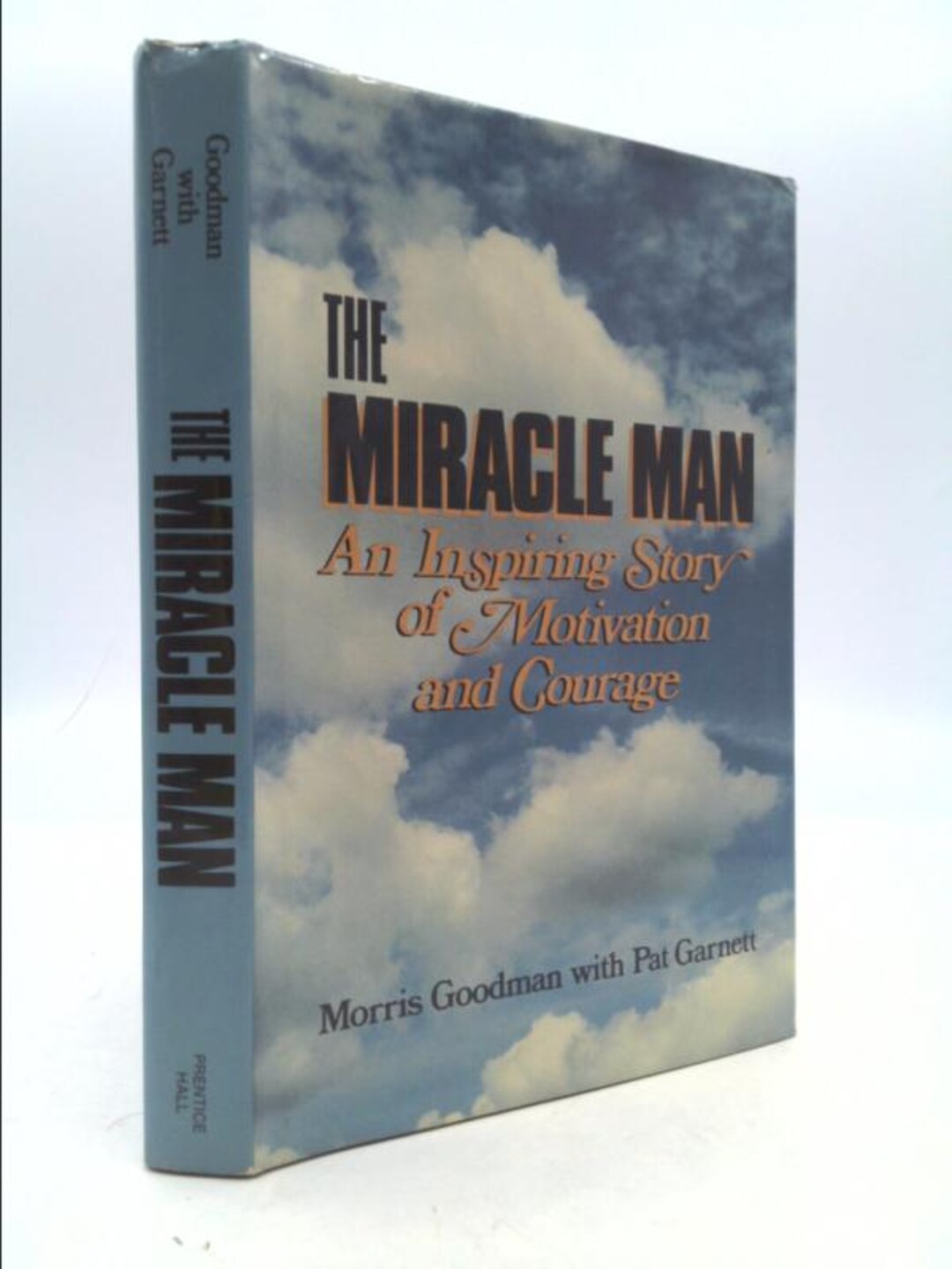 The Miracle Man: an Inspiring True Story of the Human Spirit by Morris ...
