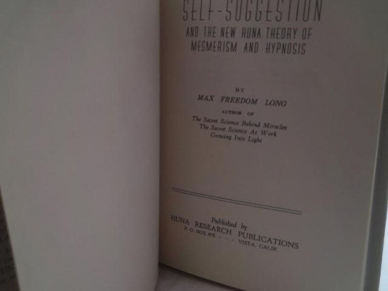 Self-suggestion and the New Huna Theory of Mesmerism and Hypnosis by ...