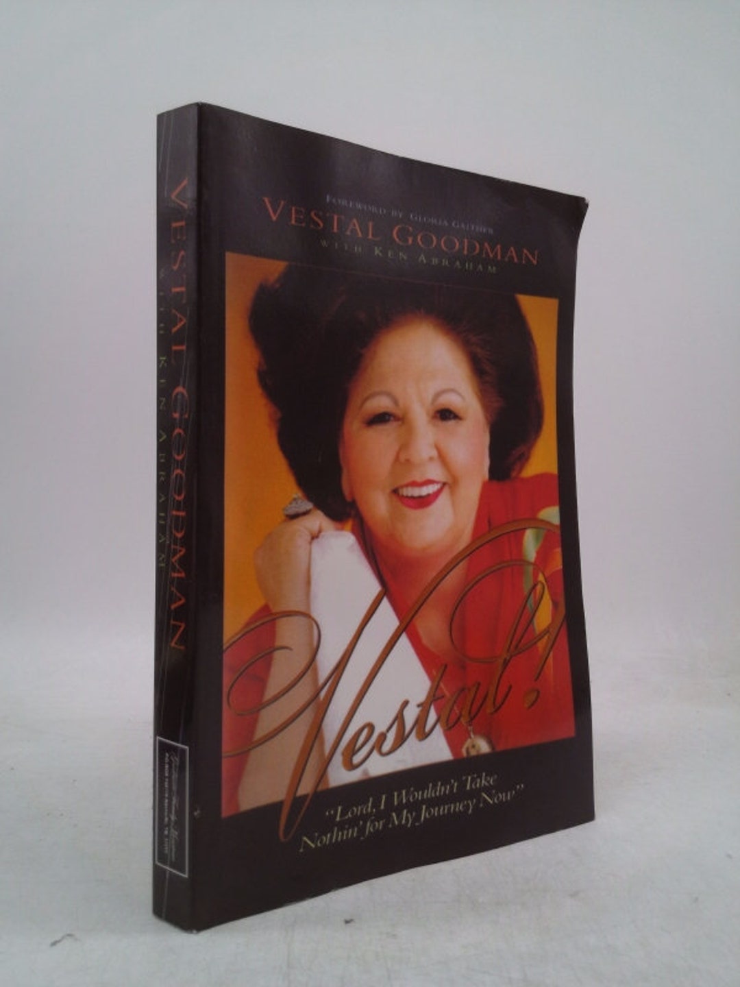 Vestal Goodman: Lord, I Wouldn't Take Nothin' for My Journey Now by ...