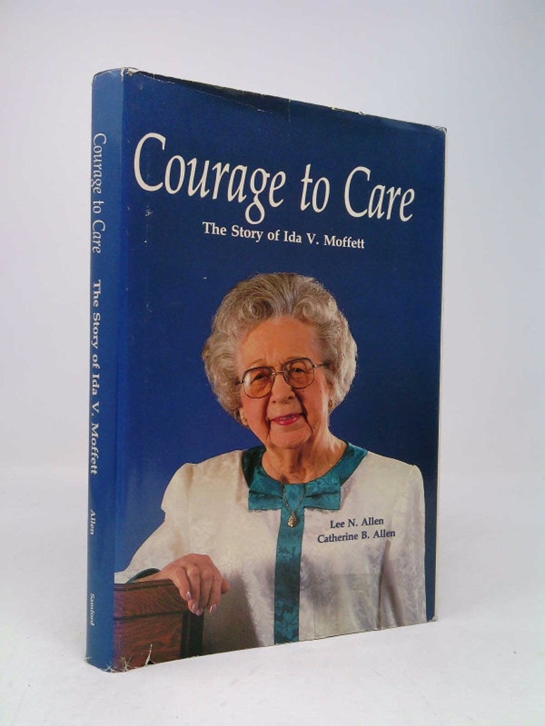 Courage to Care: the Story of Ida V. Moffett by Lee N. &allen ...
