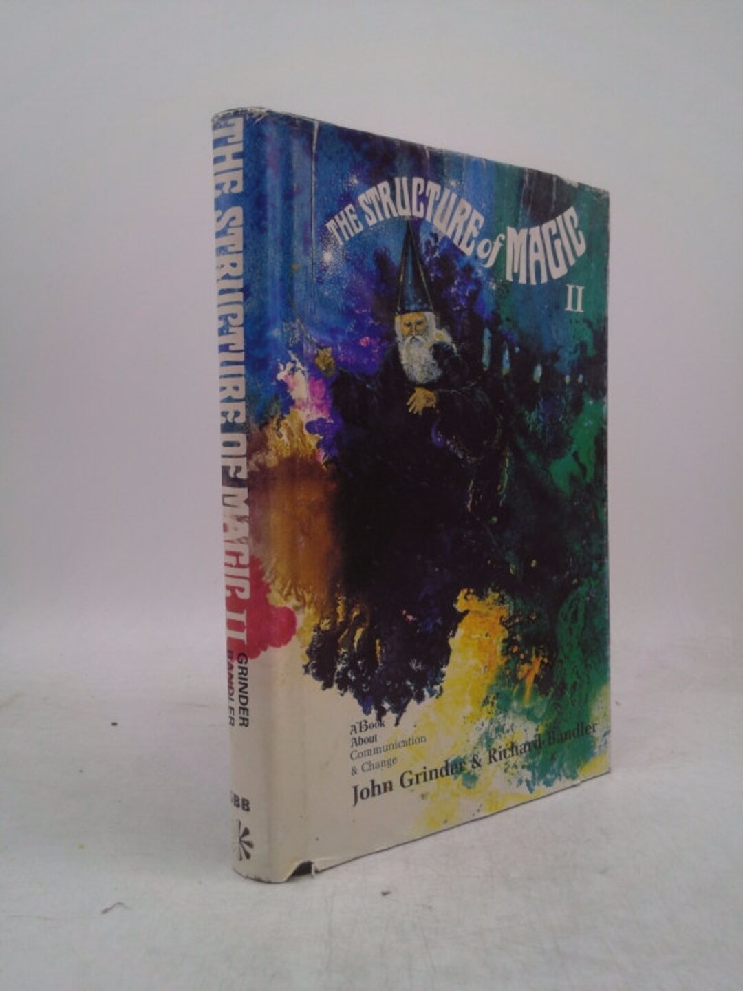 The Structure of Magic Ii: A Book About Communication and Change by ...