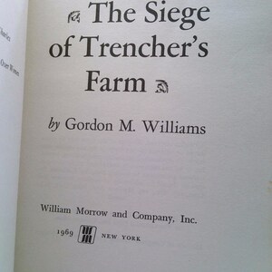 The Siege of Trencher's Farm. by Gordon M. Williams - Etsy