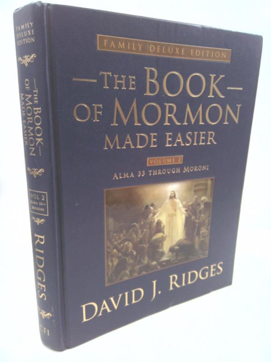 The Book of Mormon Made Easier Volume 2 Alma 33 Through Moroni 2011 by ...