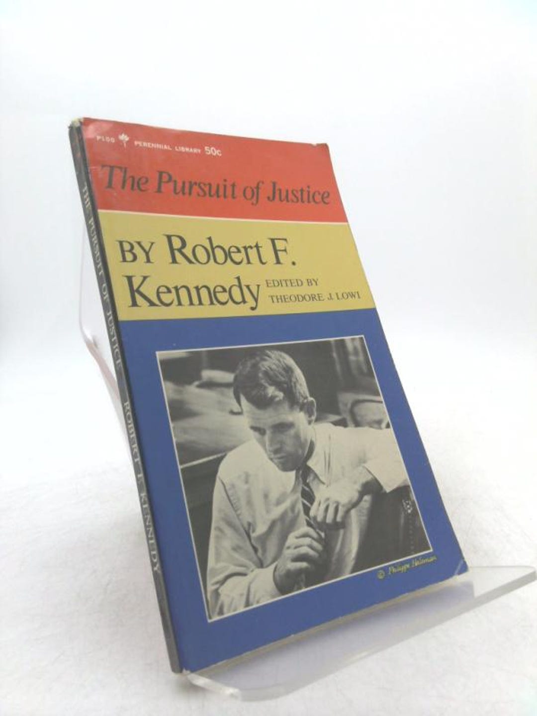 The Pursuit of Justice [by] Robert F. Kennedy. Edited by Theodore J ...