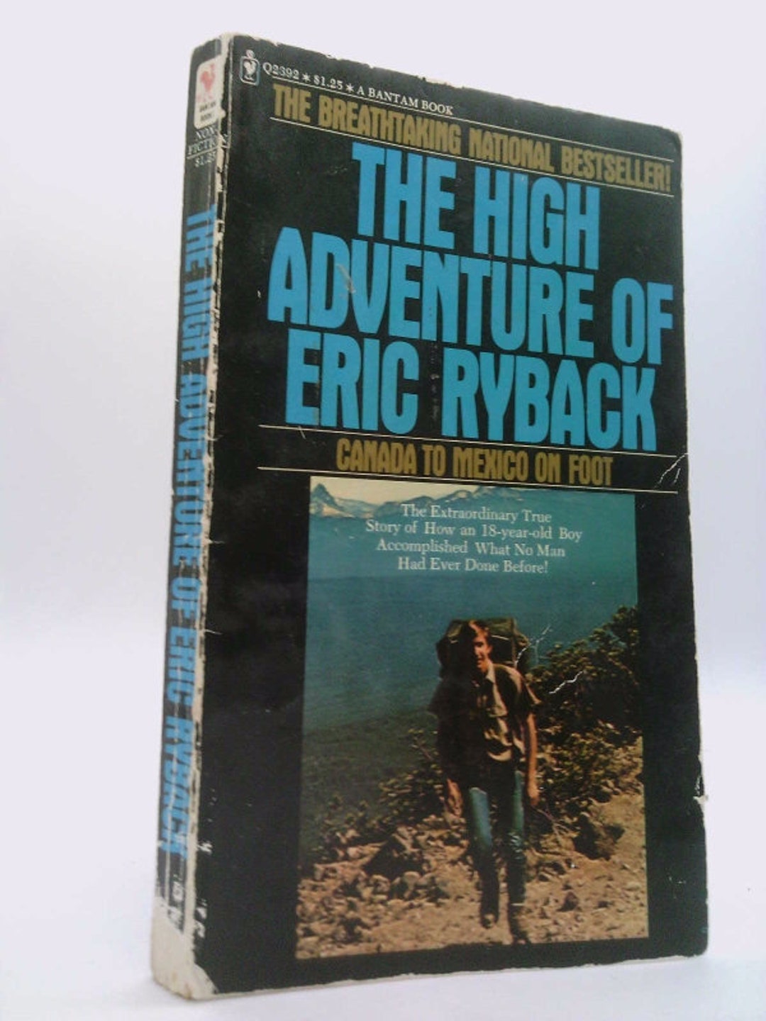 The High Adventure of Eric Ryback: Canada to Mexico on Foot by Eric ...