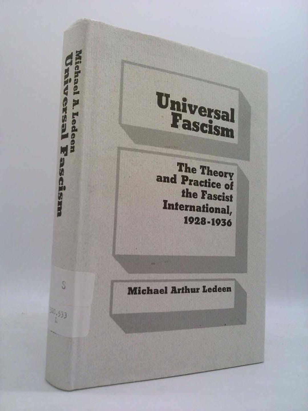 Universal Fascism: the Theory and Practice of the Fascist International ...