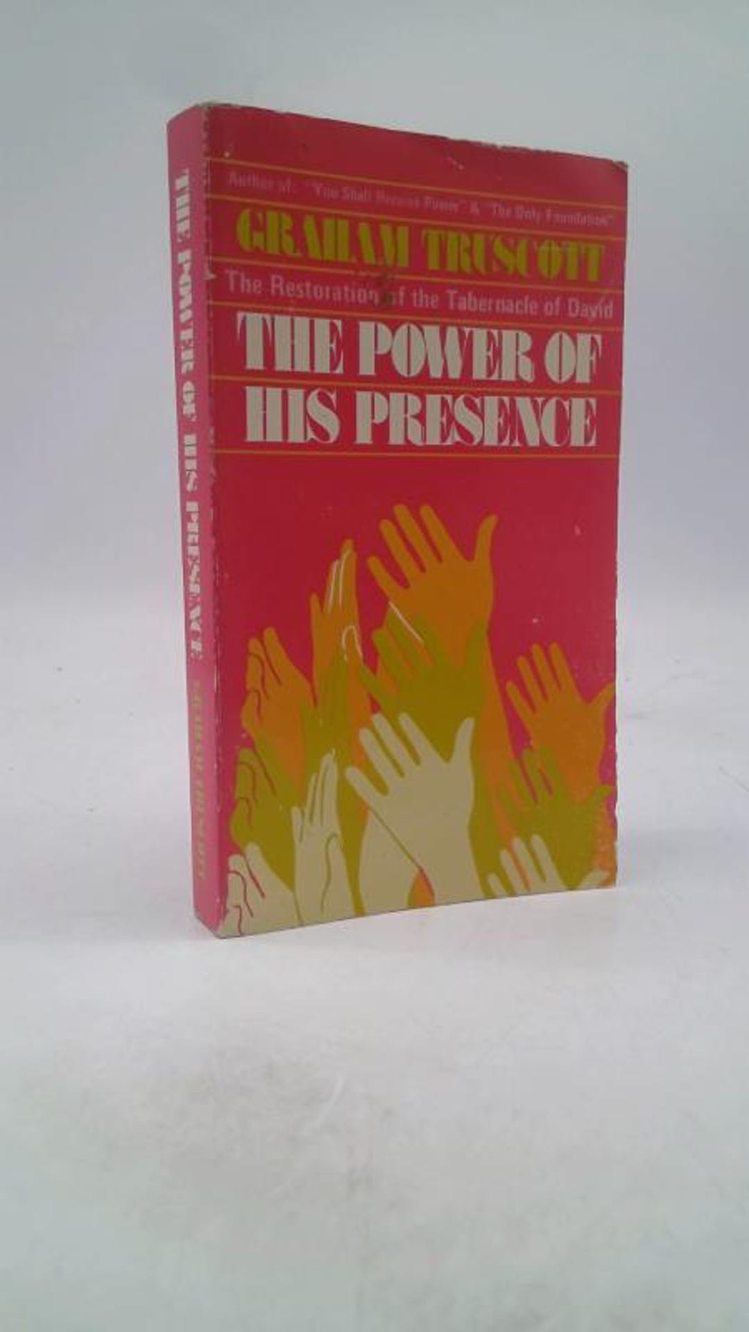 The Power of His Presence: the Restoration of the Tabernacfle of David ...