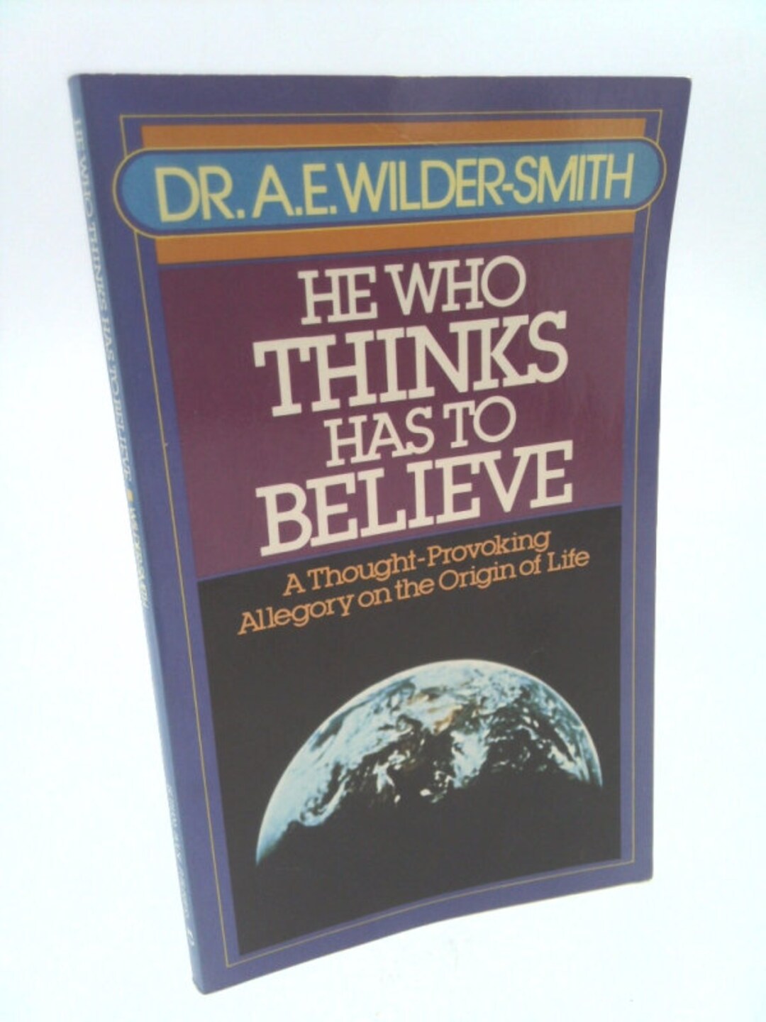 He Who Thinks Has to Believe by A. E. Wilder-smith - Etsy