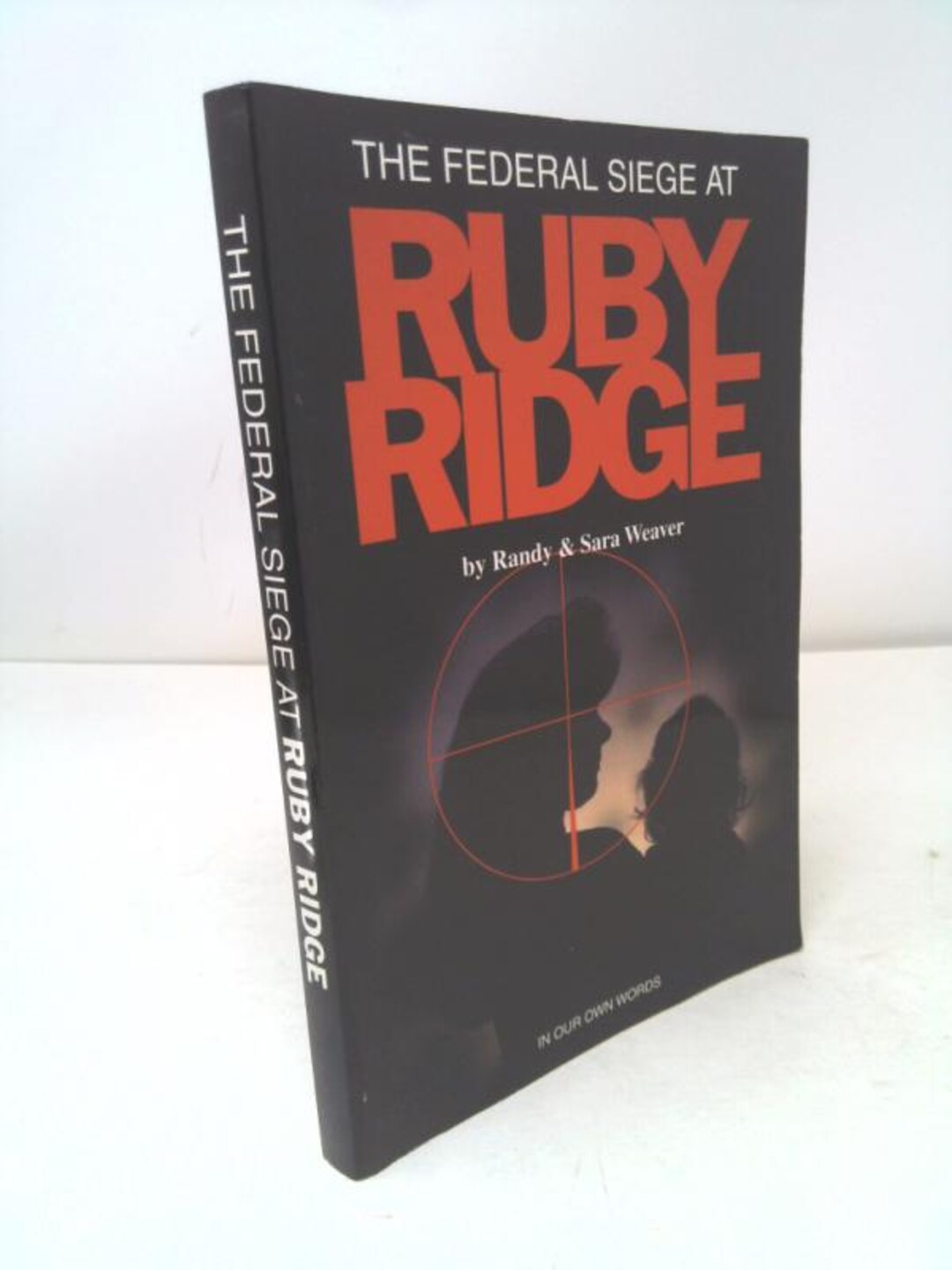 The Federal Siege at Ruby Ridge: in Our Own Words by Randy Weaver - Etsy