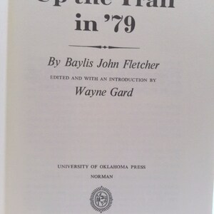 Up the Trail in '79 (the Western Frontier Library, No. 37) by Baylis ...