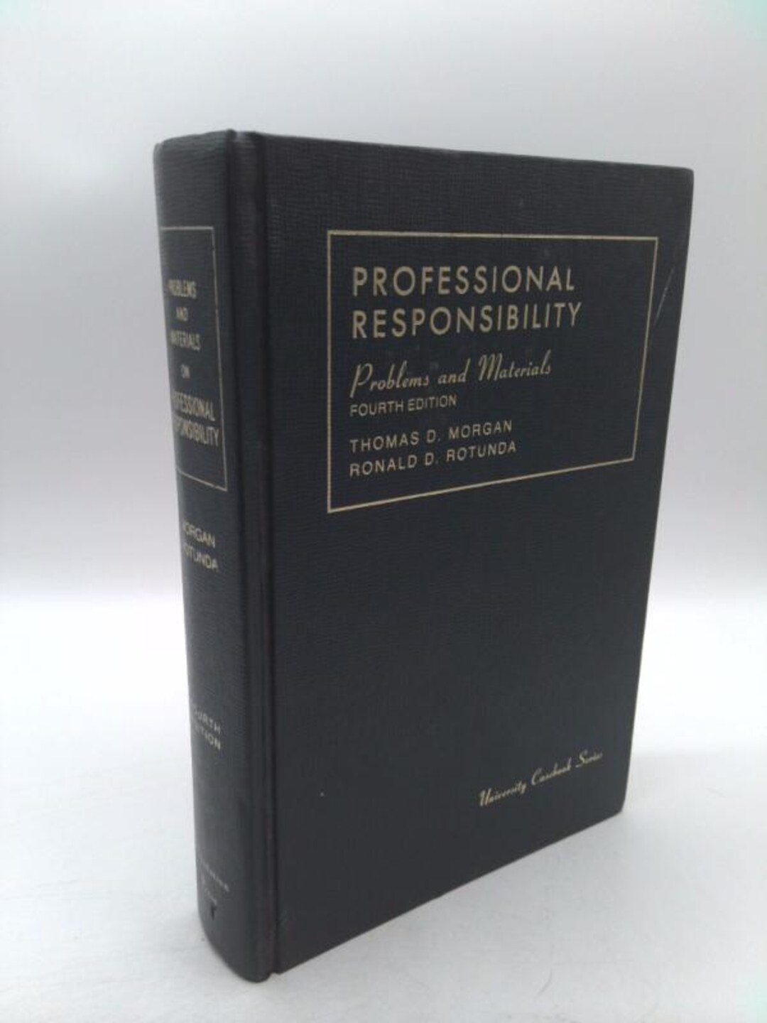 Problems and Materials on Professional Responsibility (university ...