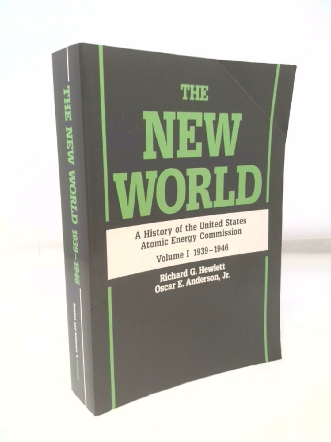 The New World: A History of the United States Atomic Energy Commission ...