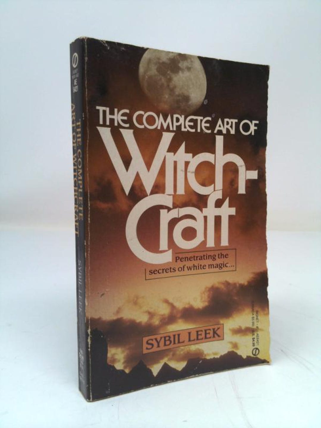 The Complete Art of Witchcraft: Penetrating the Secrets of White Magic ...
