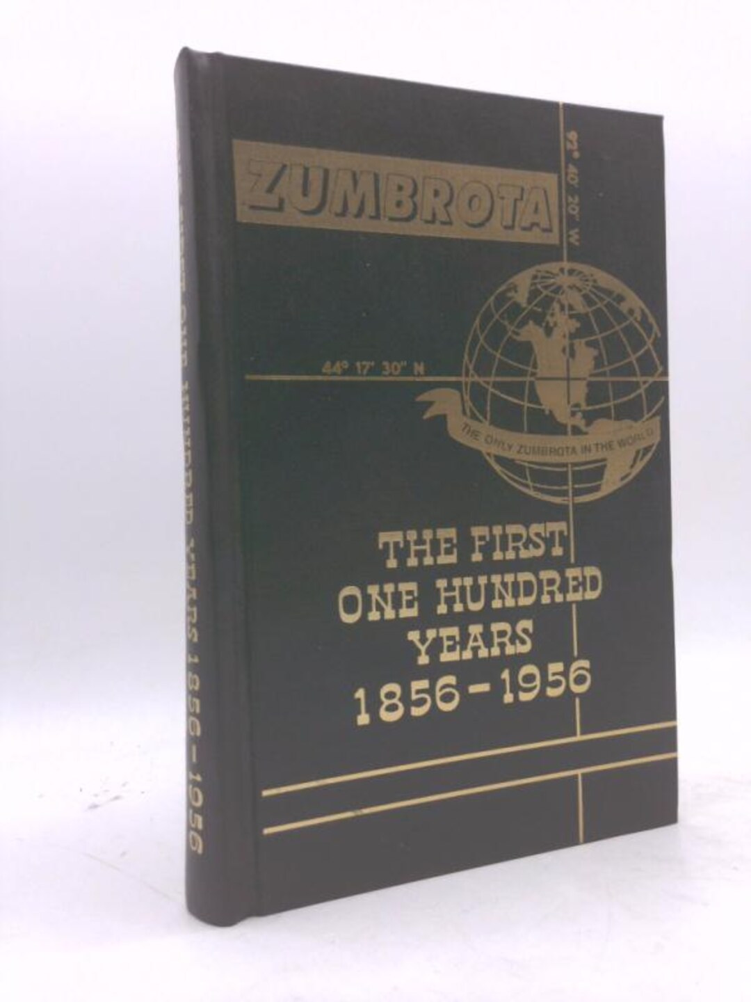 Zumbrota: the First 100 Years-1856-1956 by Zumbro Valley Historical ...