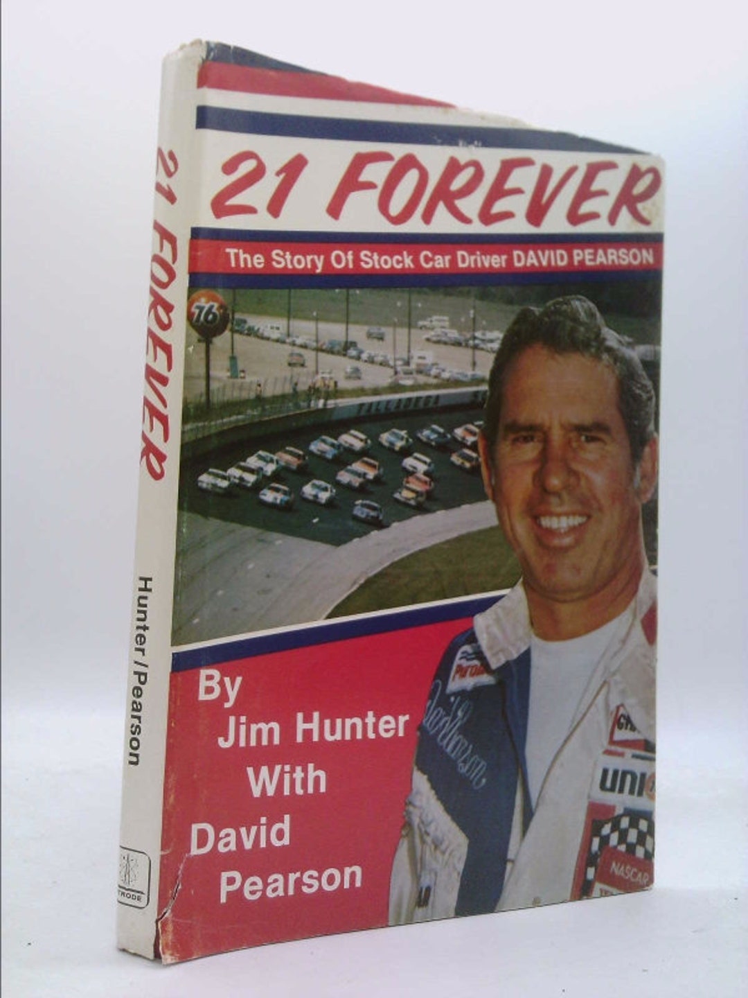 21 Forever: the Story of Stock Car Driver David Pearson by Jim Hunter ...