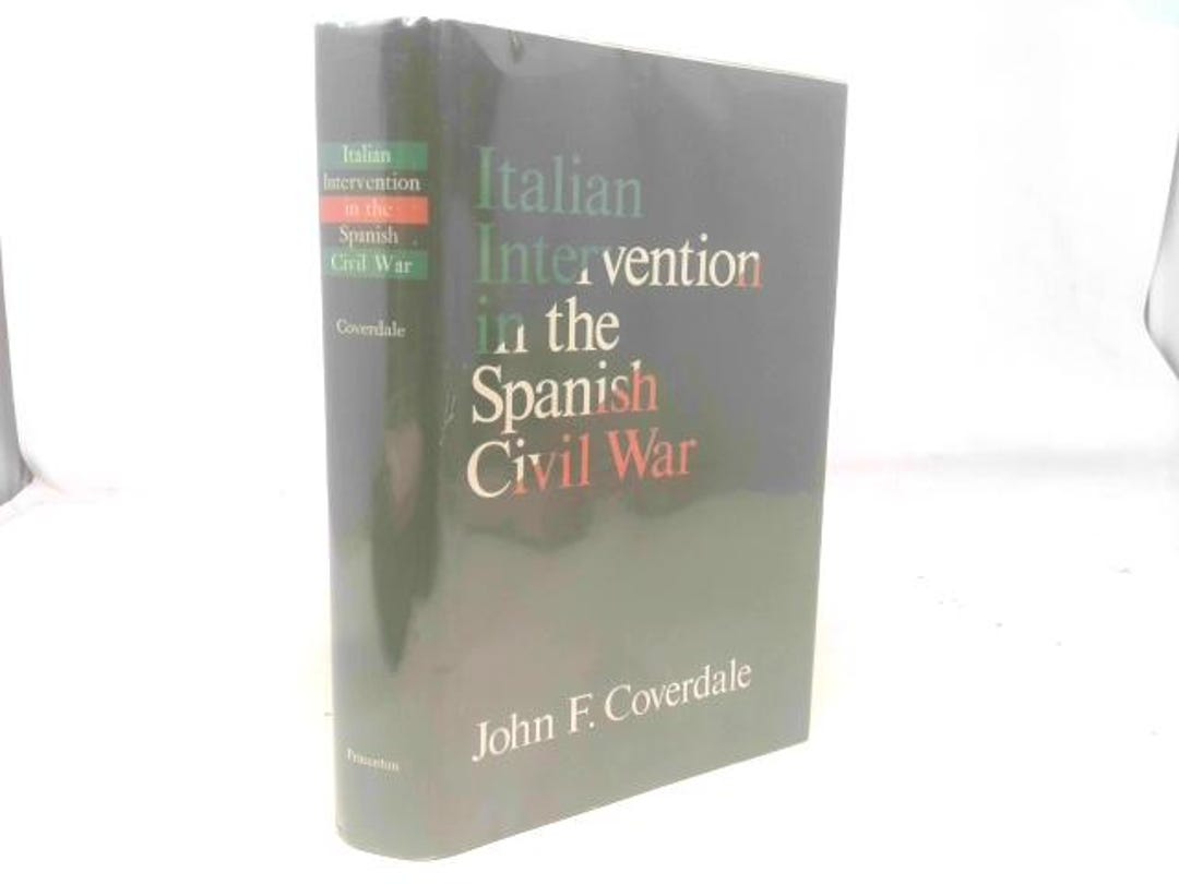 Italian Intervention in the Spanish Civil War by John F. Coverdale - Etsy