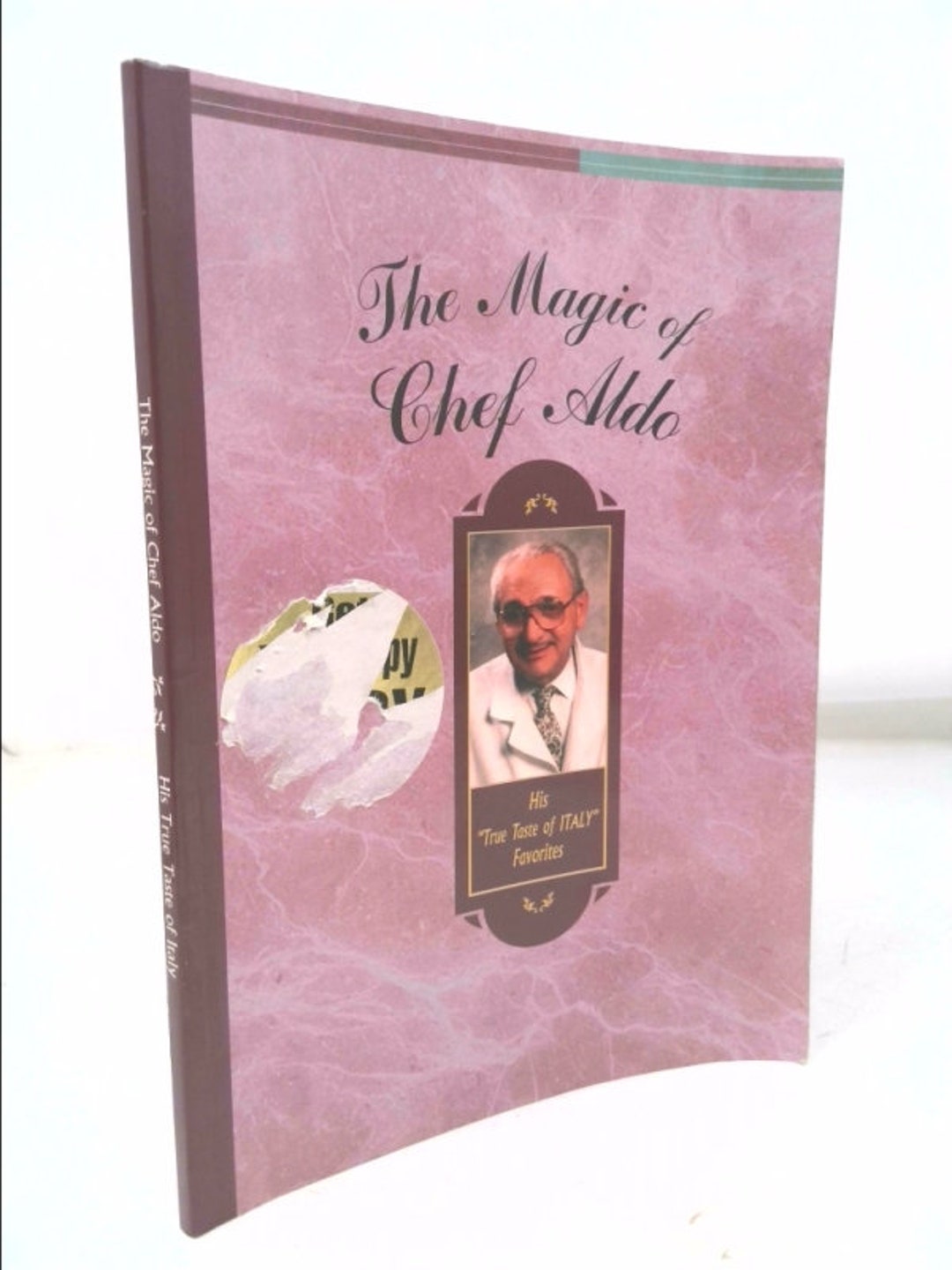 The Magic of Chef Aldo: His True Taste of Italy Favorites by Aldo ...