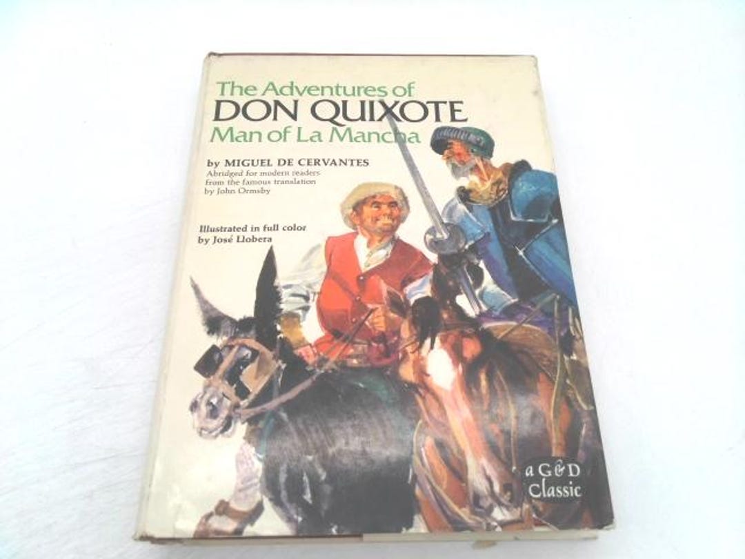 The Adventures of Don Quixote Man of La Mancha by Miguel De Cervantes ...