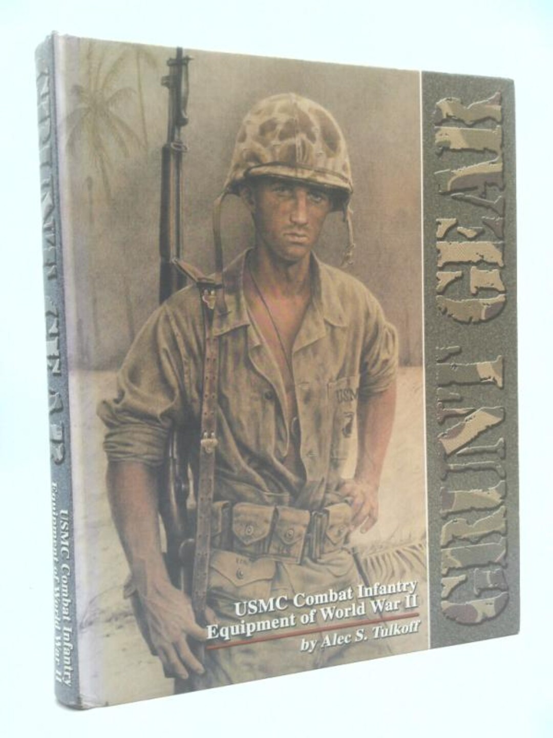 Grunt Gear: Usmc Combat Infantry Equipment of World War Ii by Alec S ...