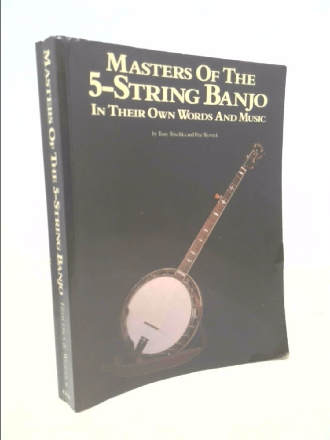Masters of the 5-string Banjo: in Their Own Words and Music by Tony ...