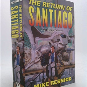 The Return of Santiago by Mike Resnick - Etsy